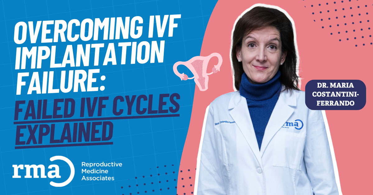 Overcoming IVF Implantation Failure: Failed IVF Cycles Explained Overcoming IVF Implantation Failure: Failed IVF Cycles Explained