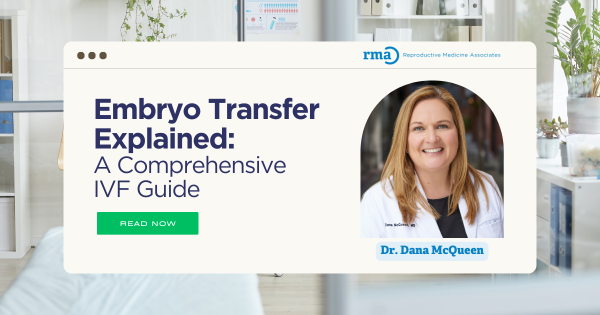 Embryo Transfer Explained: A Comprehensive IVF Guide