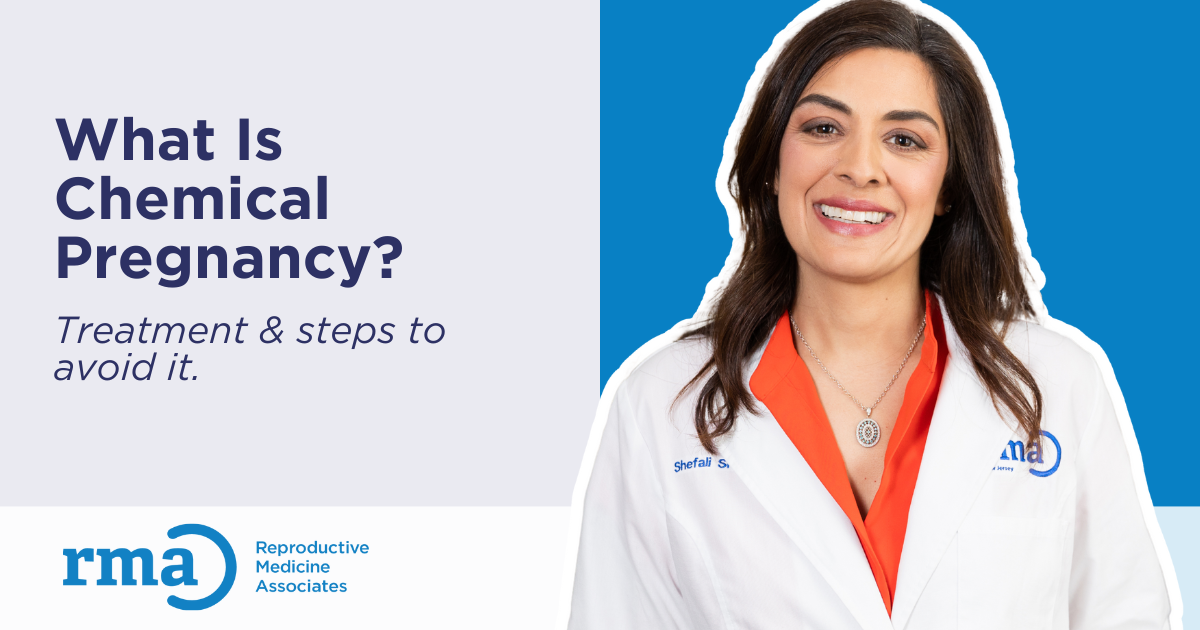What Is Chemical Pregnancy? | RMA Network - Fertility Clinic